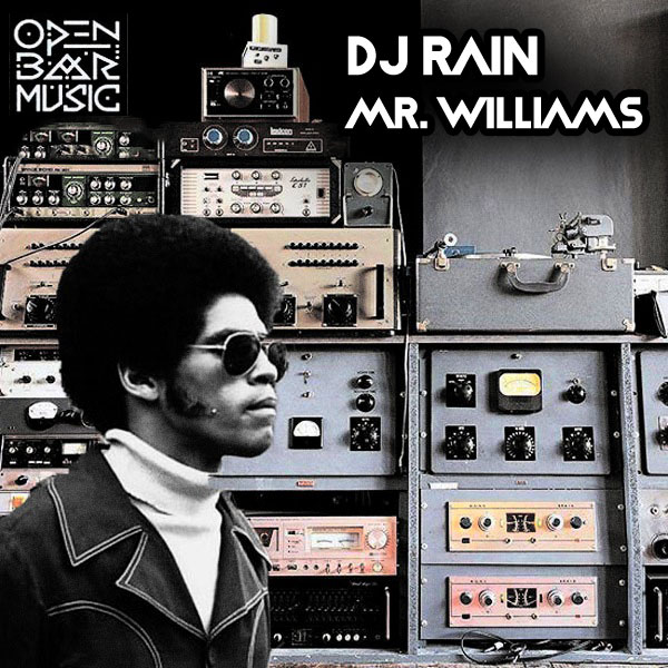 DJ Rain - Mr. Williams on Traxsource