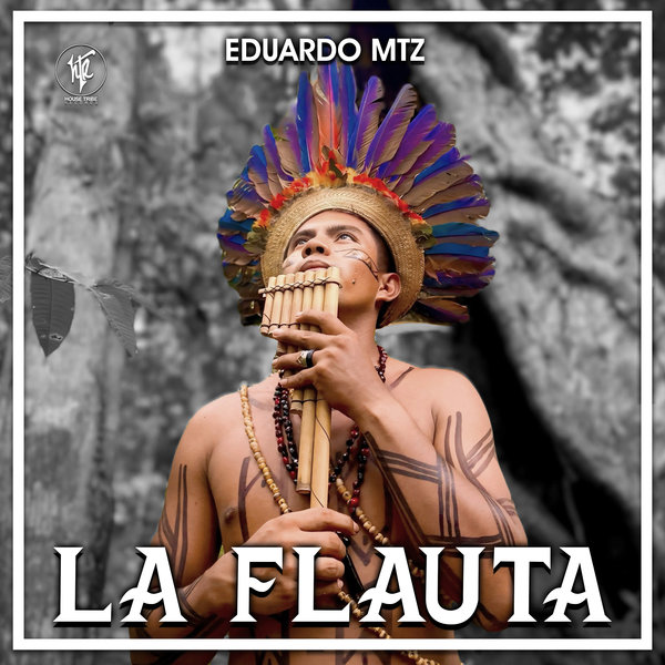 Eduardo MTZ - La Flauta on Traxsource