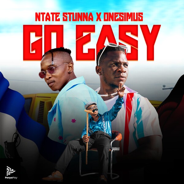 Ntate Stunna, Onesimus - Go Easy on Traxsource