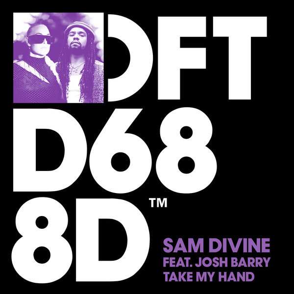 Sam Divine feat. Josh Barry - Take My Hand on Traxsource