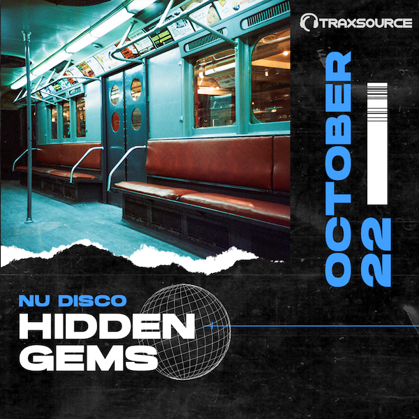 Nu Disco - Hidden Gems (October 2022) on Traxsource Nu Disco - Hidden Gems (October 2022) on Traxsource